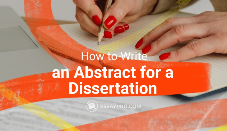 How To Write An Abstract For A Dissertation Craft The Perfect Summary